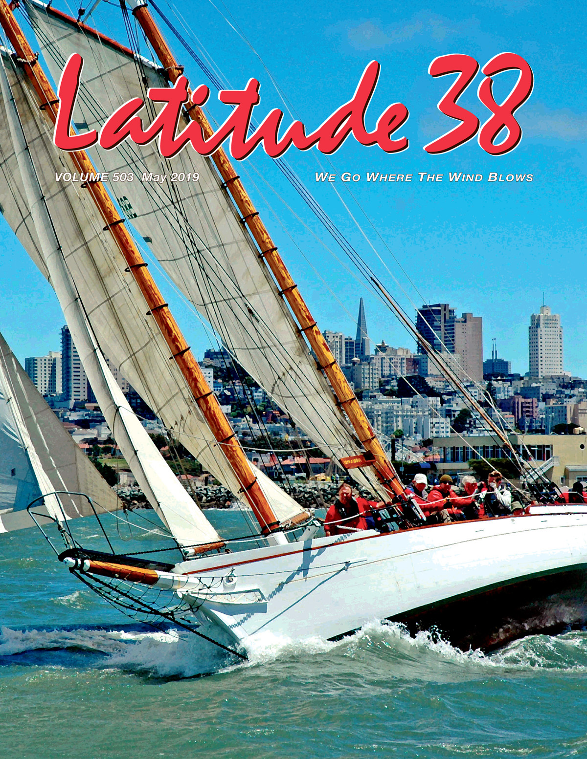 May 2019 Latitude 38 – The West's Leading Sailing and Marine Magazine