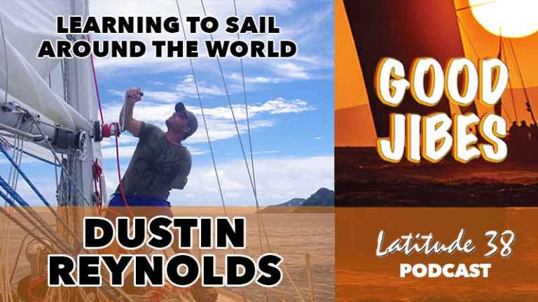 Episode #23: Dustin Reynolds on Learning to Sail Around the World ...
