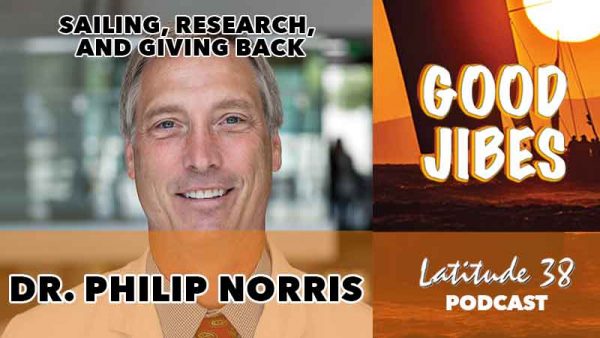 Episode #39: Dr. Philip Norris on Sailing, Research, and Giving Back ...