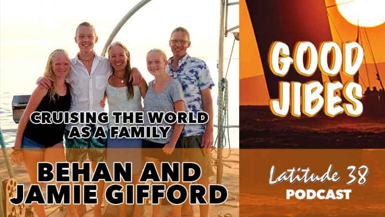 Episode #50: Behan and Jamie Gifford on Cruising the World as a Family ...