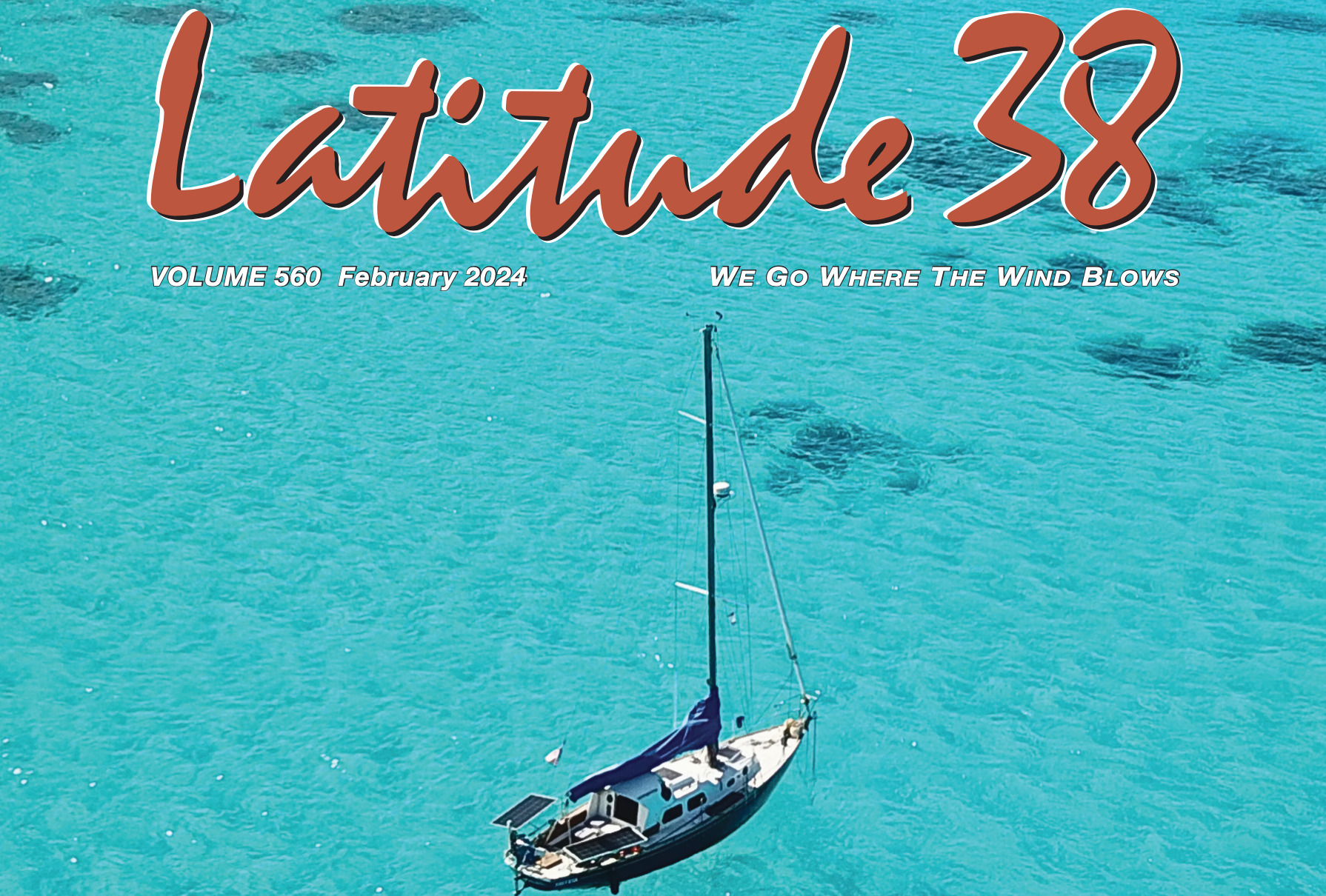 Latitude 38's February Issue Docks Today