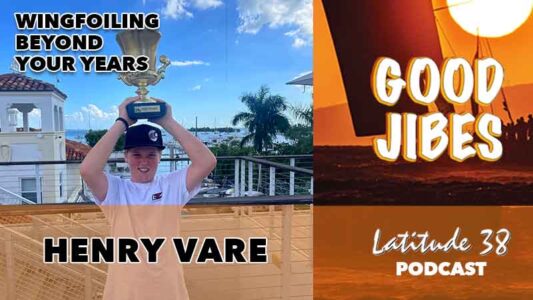 Episode #142: Henry Vare on Wingfoiling Beyond Your Years