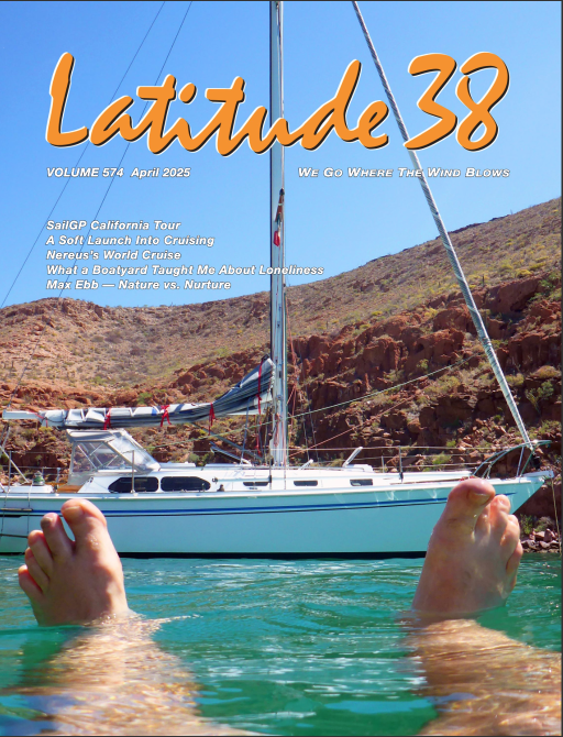 Latitude 38 - Sailing Magazine for Northern California and Beyond!