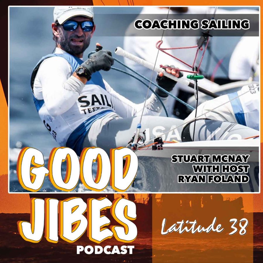 Good Jibes #213: Stuart McNay on Coaching Sailing